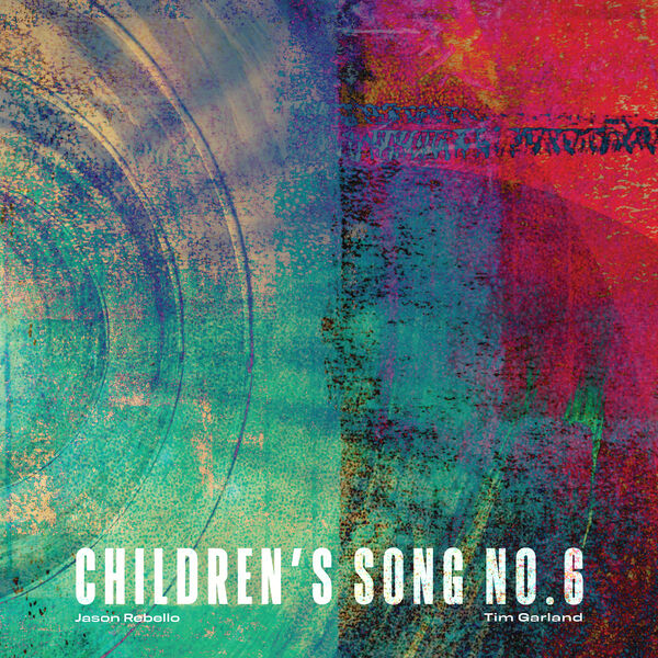 Children’s Song No. 6, Tim Garland - Qobuz