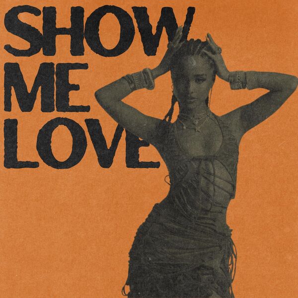 Show Me Love (with Tyla), WizTheMC - Qobuz