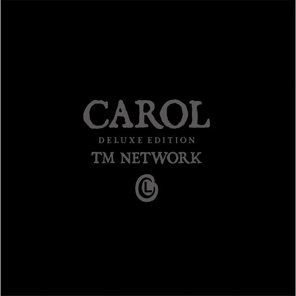 CAROL DELUXE EDITION, TM Network - Qobuz