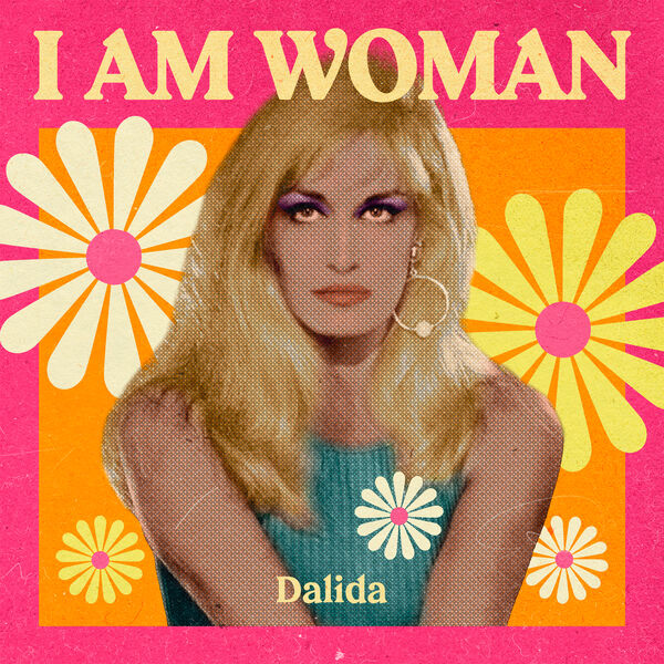 I AM WOMAN, Dalida - Qobuz