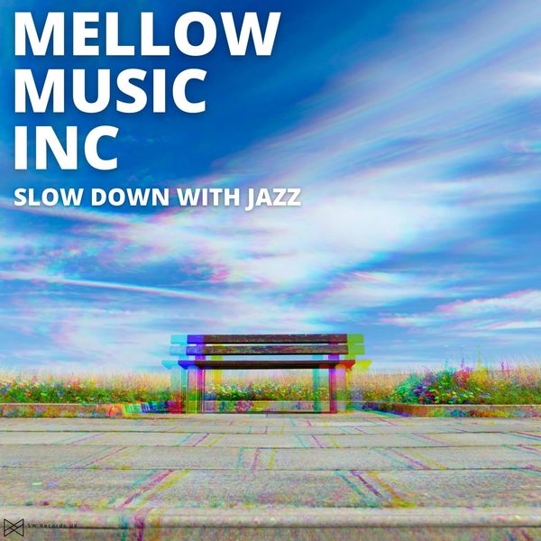 Slow Down With Jazz, Mellow Music Inc - Qobuz