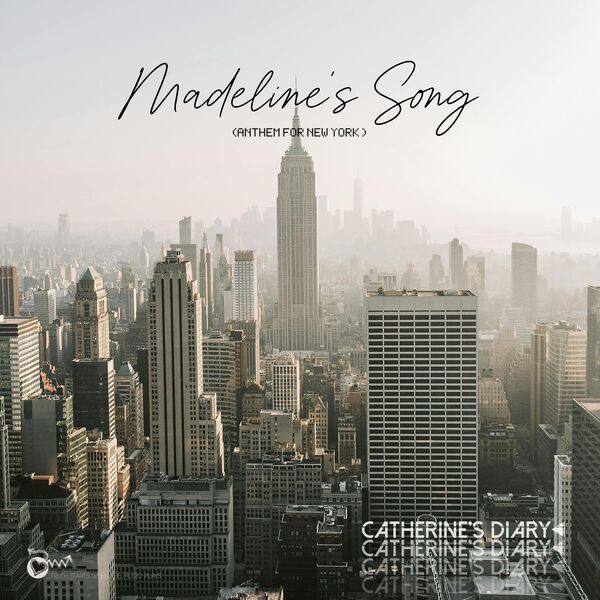 Madeline's Song (Anthem for New York), Catherine's Diary - Qobuz