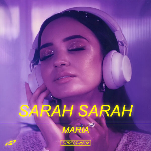 DPREST, Vol. 2 (María), Sarah Sarah - Qobuz