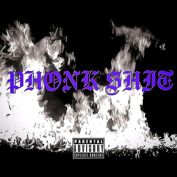 PHONK SHIT, Yvng $ick - Qobuz