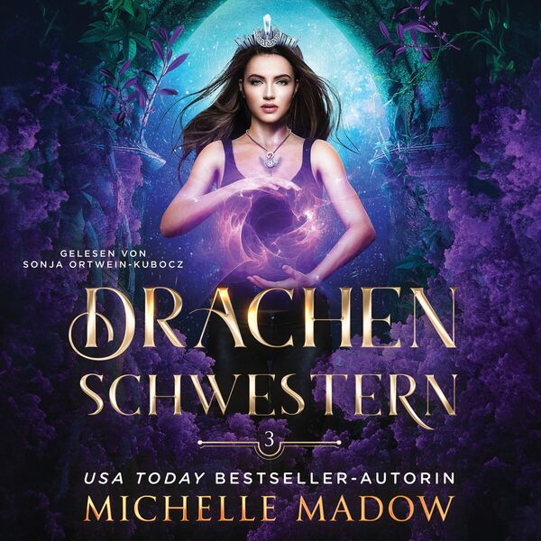 Drachenschwestern 3 - Magisches Hörbuch, Michelle Madow - Qobuz
