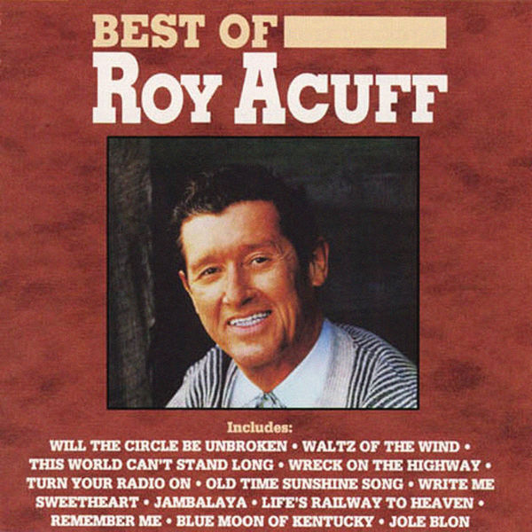 Best Of Roy Acuff, Roy Acuff - Qobuz