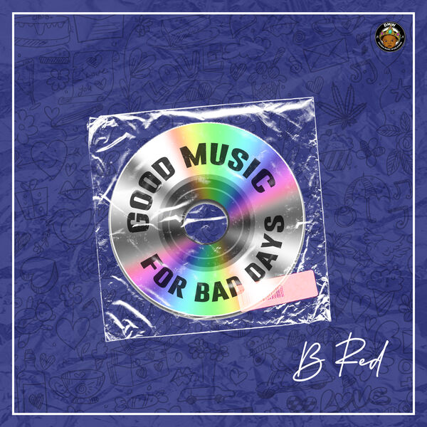 Good Music For Bad Days B Red Qobuz