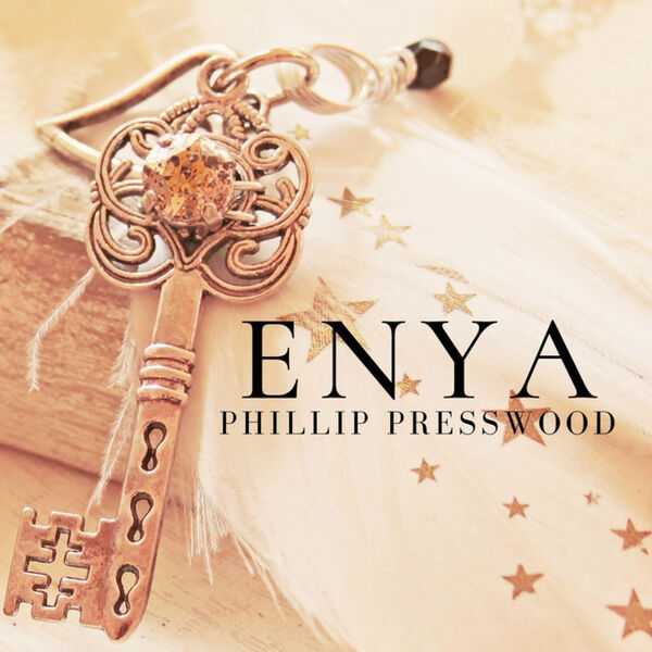 Enya, Phillip Presswood - Qobuz