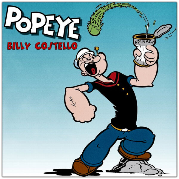 I'm Popeye The Sailor Man (Popeye the Sailor), Billy Costello - Qobuz