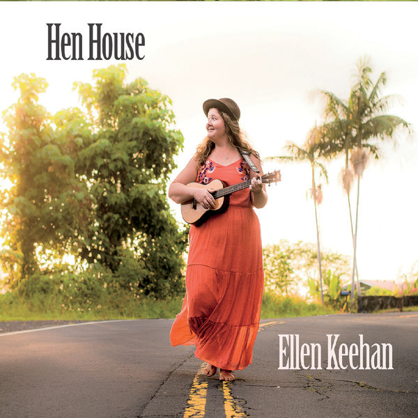 Hen House, Ellen Keehan - Qobuz
