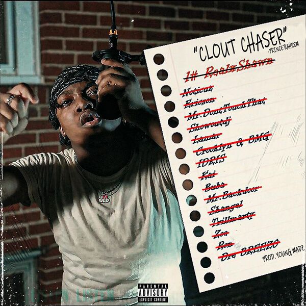 CLOUT CHASER (NYC Content Creator Disstrack), Prince Raheem - Qobuz