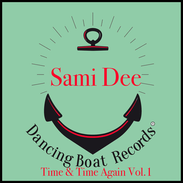 Time & Time Again, Vol. 1, Sami Dee - Qobuz