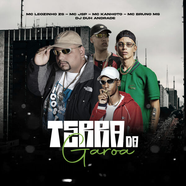 Terra da Garoa, Mc Leozinho Zs - Qobuz