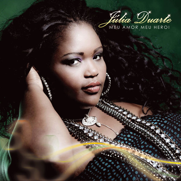 Meu Amor Meu Heroi, Julia Duarte - Qobuz