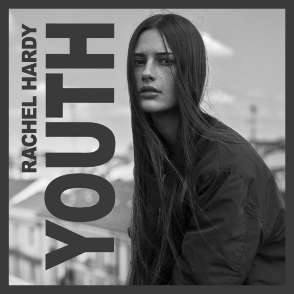 Album Youth de Rachel Hardy | Qobuz : téléchargez et streamez en haute ...