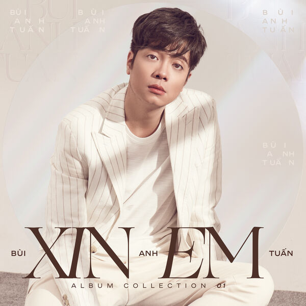 Xin Em, Vol. 01, Bui Anh Tuan - Qobuz