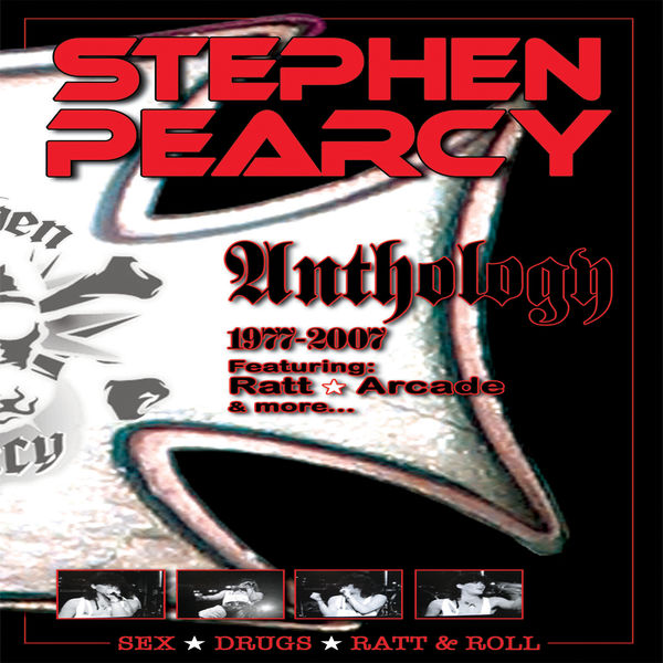 Anthology 1977-2007, Stephen Pearcy - Qobuz
