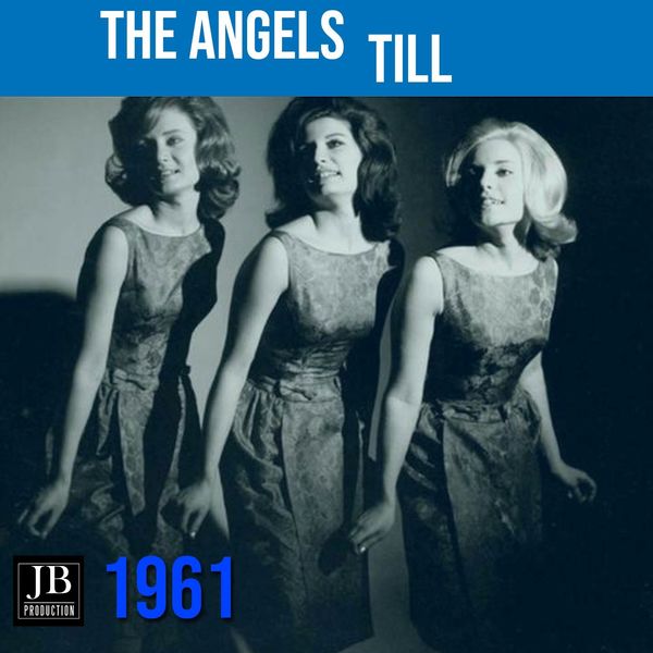Till (1961), The Angels - Qobuz