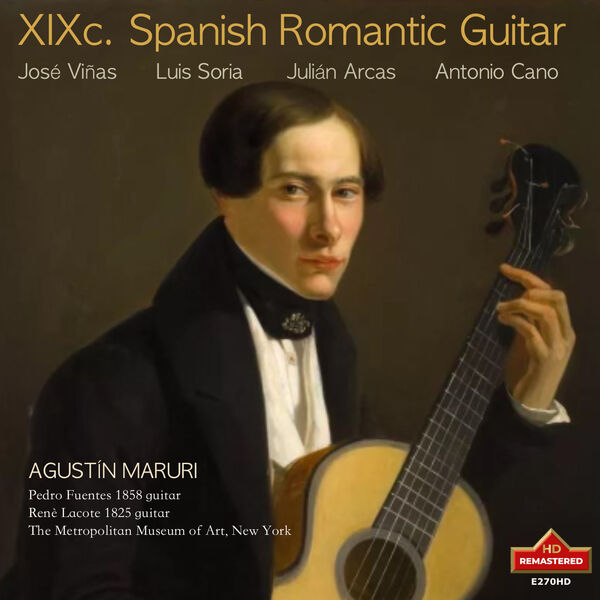 XIXc. Spanish Romantic Guitar: Agustín Maruri (Remastered 2024 ...