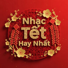 Nhạc Tết Hay Nhất, DK Media - Qobuz
