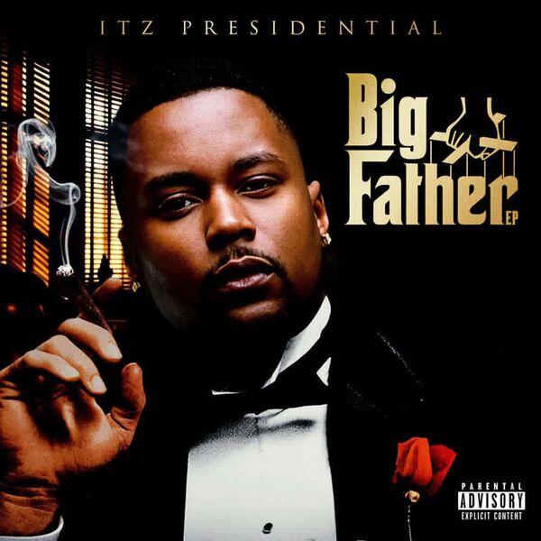 Big father, Itz Presidential - Qobuz