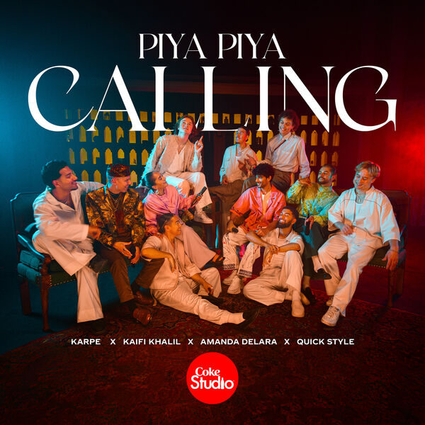 Piya Piya Calling (feat. The Quick Style), Karpe - Qobuz