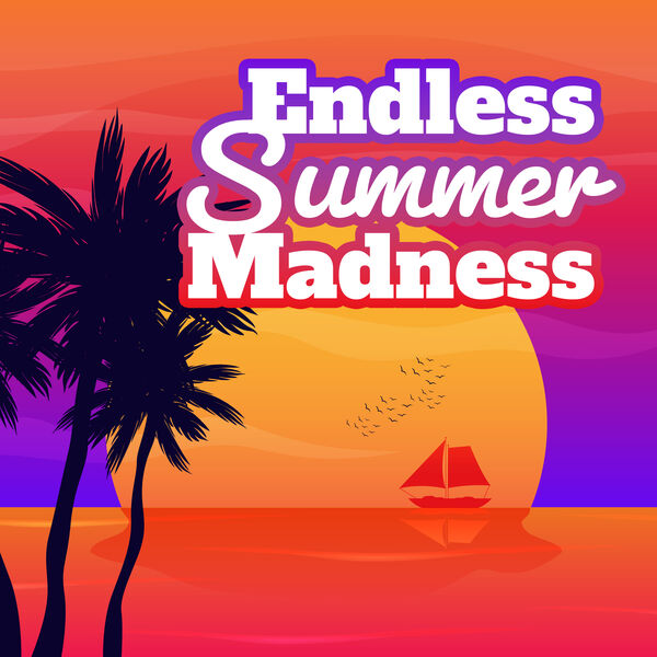 Endless Summer Madness: Perfect Summer Dance Party Vibes, Hot Beach and ...