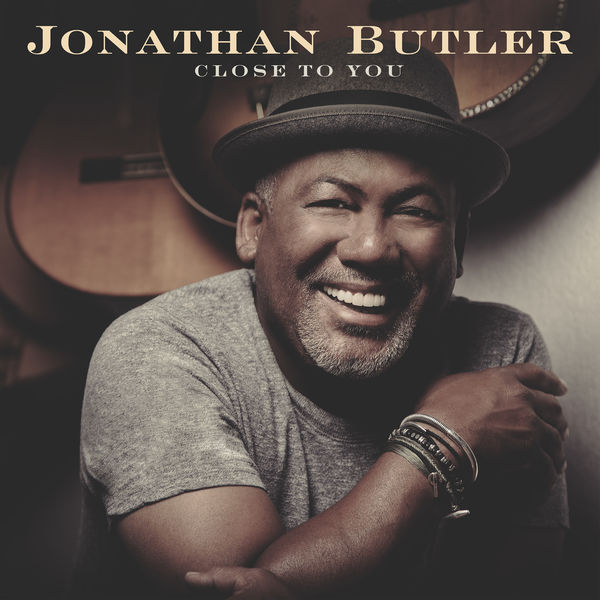 Close to You, Jonathan Butler - Qobuz