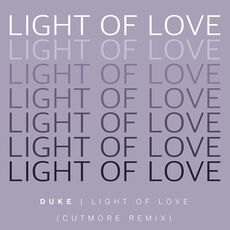 Light of Love (Cutmore Remix), Duke - Qobuz