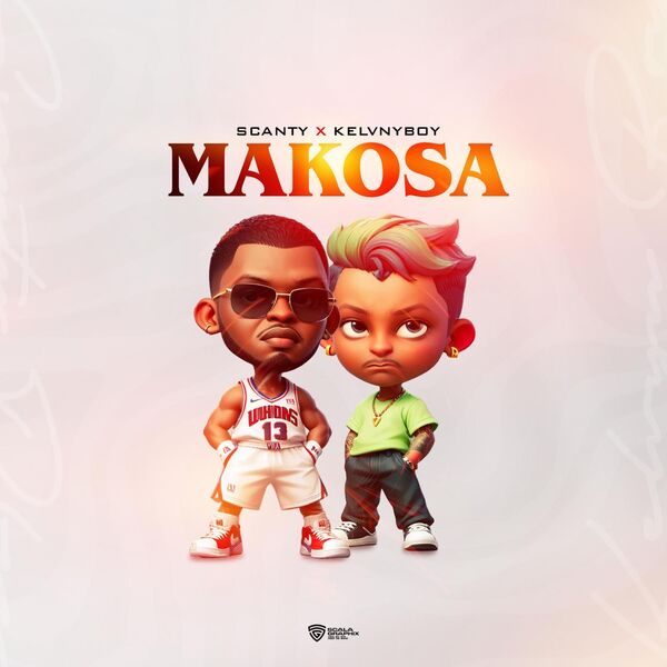 Makosa (feat. Kelvyn Boy), Scanty - Qobuz