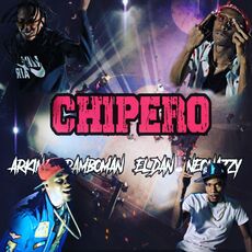 Que Chipero (feat. Rambo Man, El Dan & Neonazzy), Arking El Finally - Qobuz