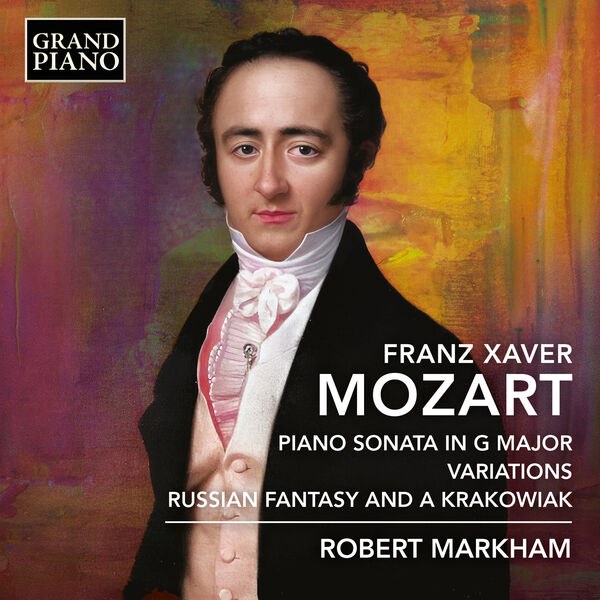 F.X. Mozart: Piano Works, Robert Markham - Qobuz