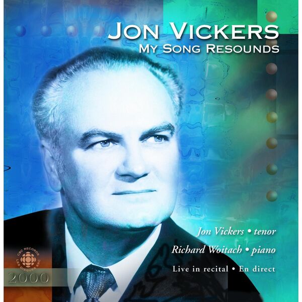 Jon Vickers In Recital 1974, Jon Vickers - Qobuz