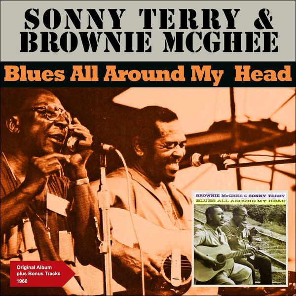 Blues All Around My Head (Album of 1961), Sonny Terry & Brownie McGhee - Qobuz