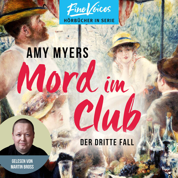 Mord im Club - Didier & Rose ermitteln, Band 3 (ungekürzt), Amy Myers ...