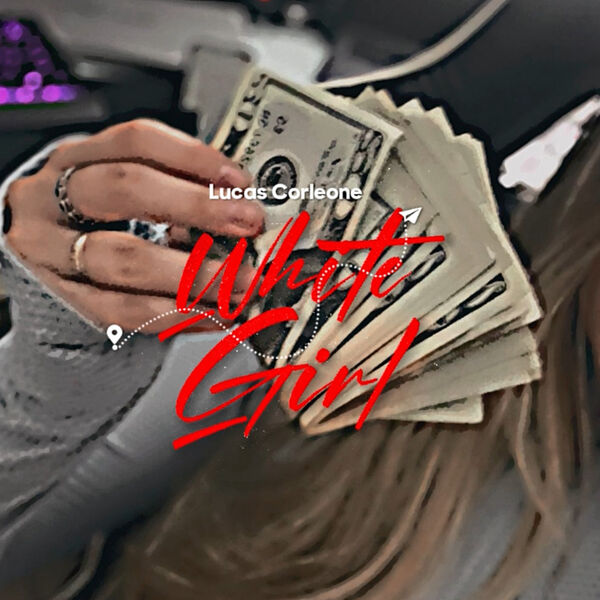 White Girl, Lucas Corleone - Qobuz