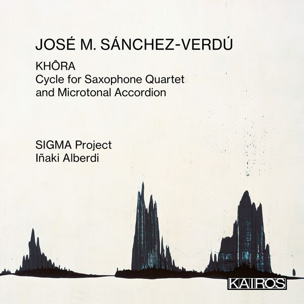 José M. Sánchez-Verdú: KHÔRA. Cycle for Saxophone Quartet and ...