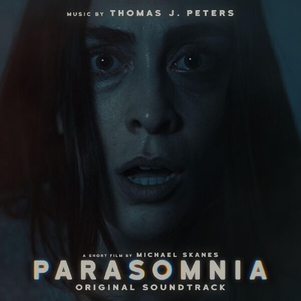 Parasomnia (Original Soundtrack), Thomas J. Peters - Qobuz