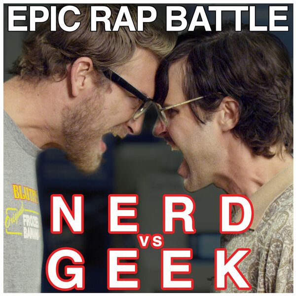 Epic Rap Battle: Nerd vs. Geek, Rhett and Link - Qobuz