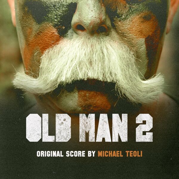 Old Man 2 (Original Soundtrack), Michael Teoli - Qobuz
