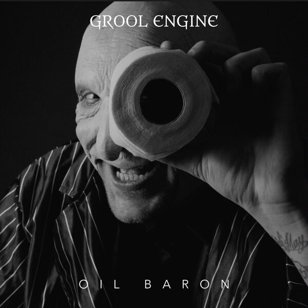 Oil Baron, Grool Engine - Qobuz