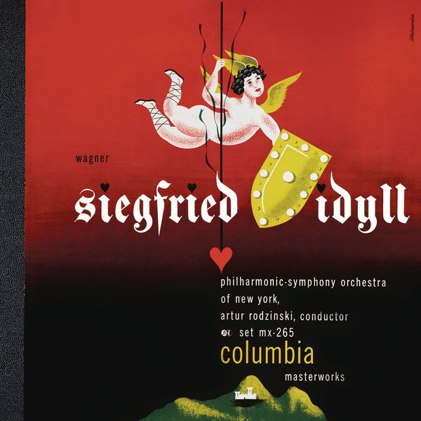 Siegfried Idyll (Remastered), Artur Rodzinski - Qobuz