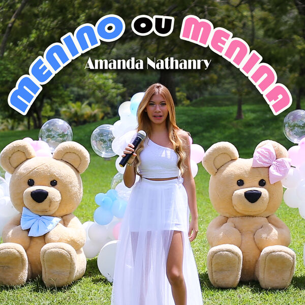 Menino ou Menina (Chá Revelação), Amanda Nathanry - Qobuz
