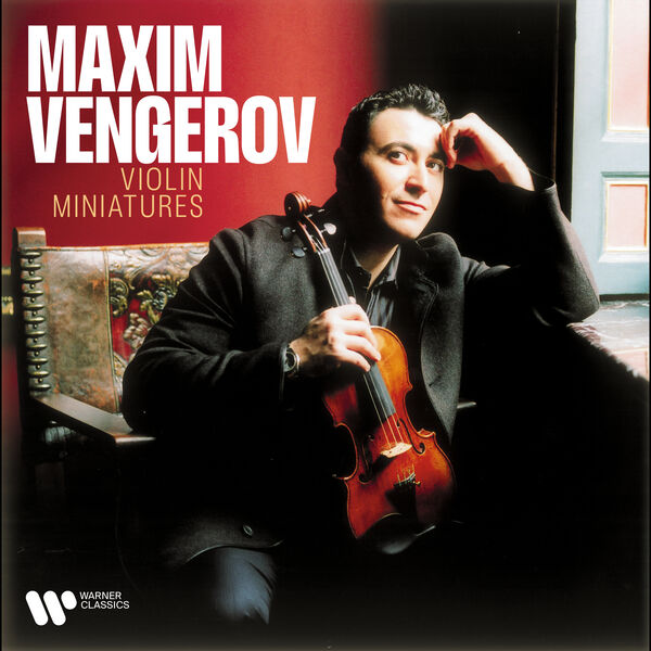 Violin Miniatures, Maxim Vengerov - Qobuz