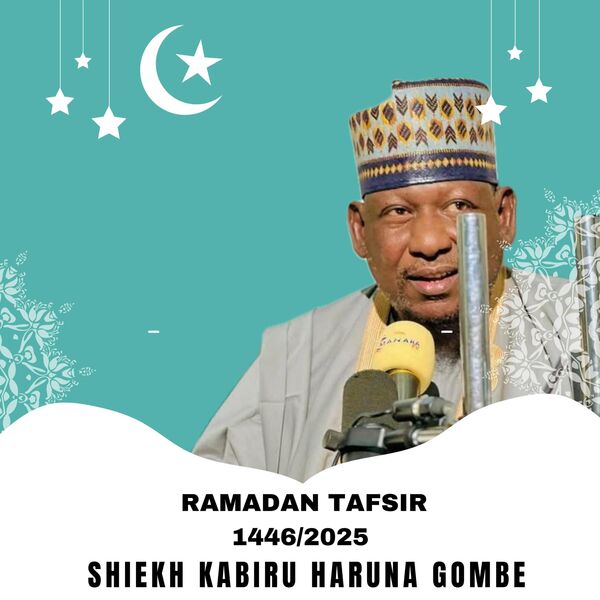 13 Ramadan Tafsir 1446/2025 | Sheikh Kabiru Haruna Gombe, Al-huda Hausa - Qobuz