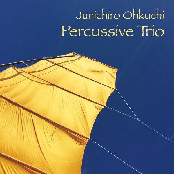 Percussive Trio, Junichiro Ohkuchi - Qobuz