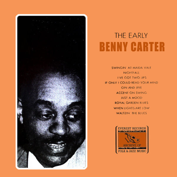 The Early Benny Carter, Benny Carter - Qobuz
