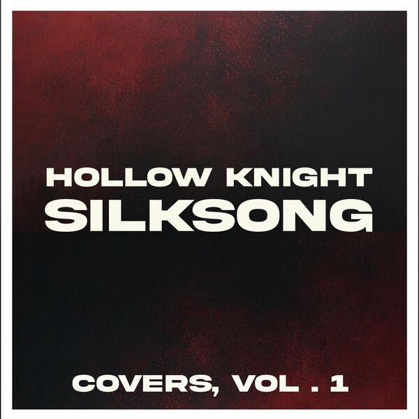 Hollow Knight: Silksong (Covers, Vol. 1), Masters of Sound - Qobuz