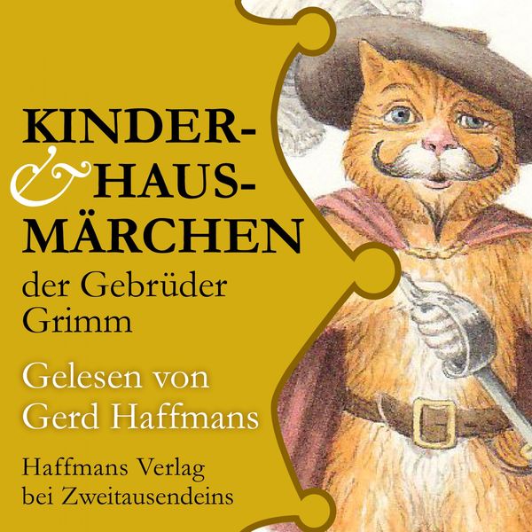 Kinder- & Hausmärchen der Gebrüder Grimm (Gelesen von Gerd Haffmans ...