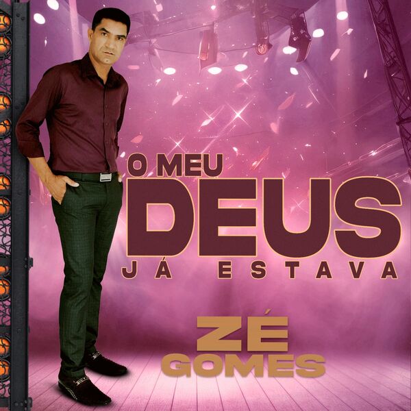 O Meu Deus Já Estava, cantor Zé gomes - Qobuz